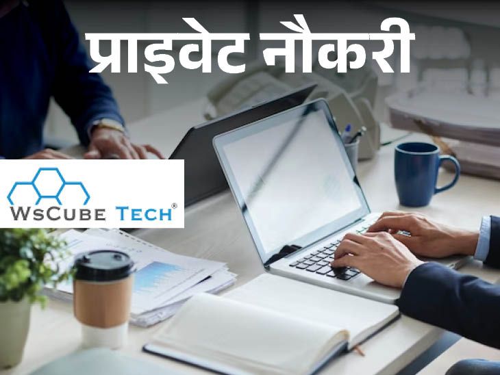 WsCube Tech in Rajasthan has announced vacancy for the post of Creative ...