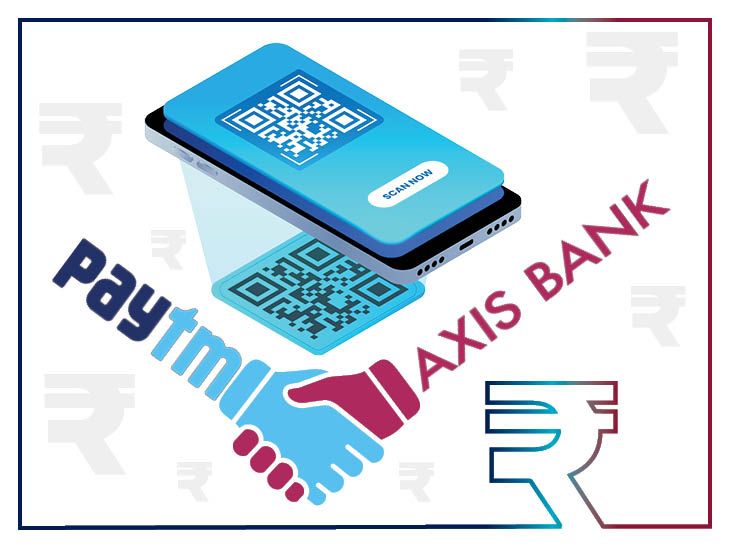 Paytm to partner with Axis Bank for settlement of merchant payments ...