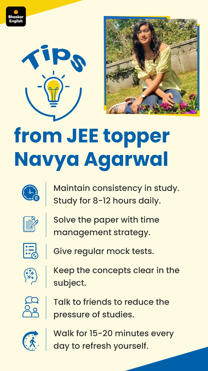JEE Mains Topper Navya Agarwal's Guide. journey, CS, IIT Hyderabad, Maths, Physics | Bhaskar English