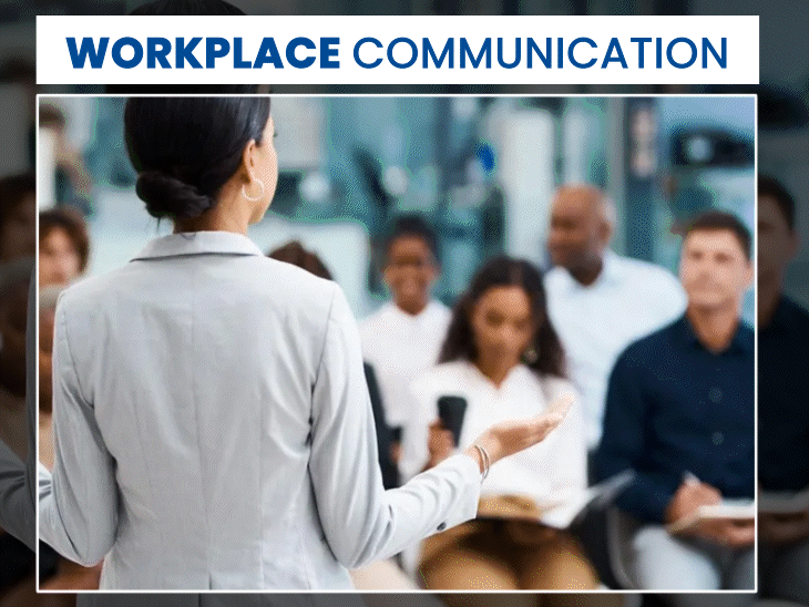 Workplace Communication Skills Benefits; Importance And Tips For Career