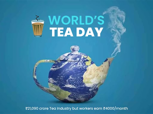 India’s ₹21,090 Crore Tea Industry Grows, But Workers Earn Just ₹3000 ...